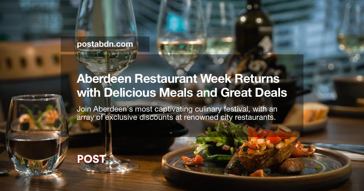 Aberdeen Restaurant Week Returns with Delicious Meals and Great Deals